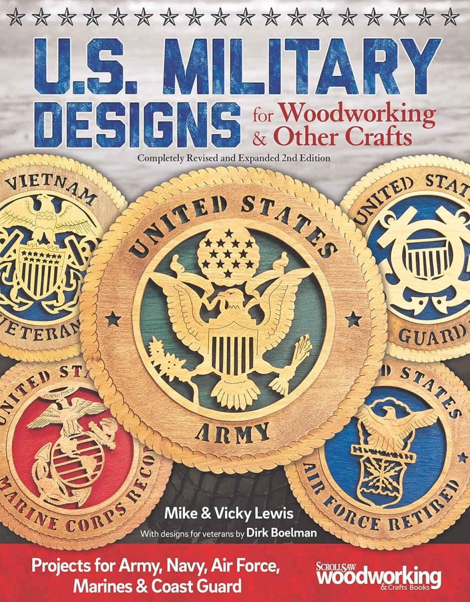 U.S. Military Designs for Woodworking & Other Crafts: Projects for Arm ...